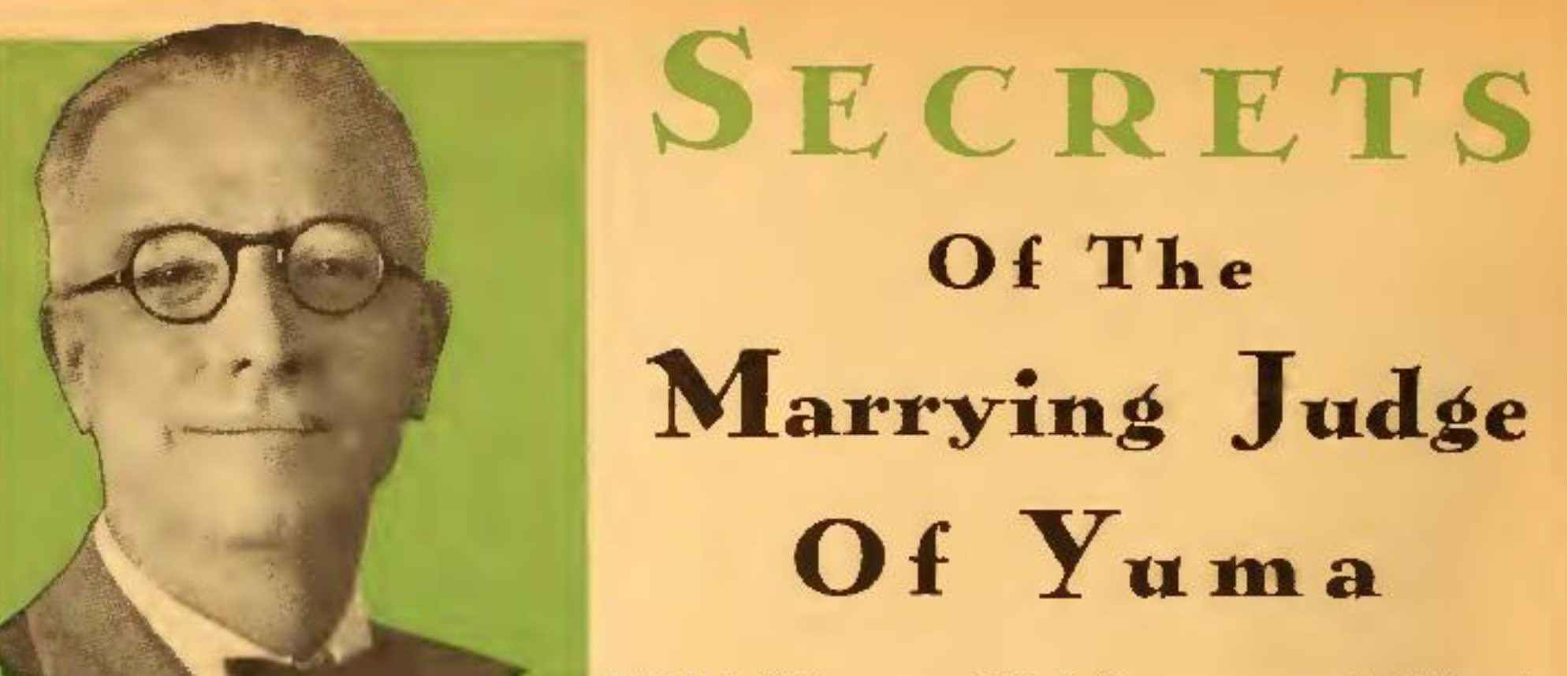 Earl Freeman, the “Marrying Judge of Yuma” – Yuma History Guy